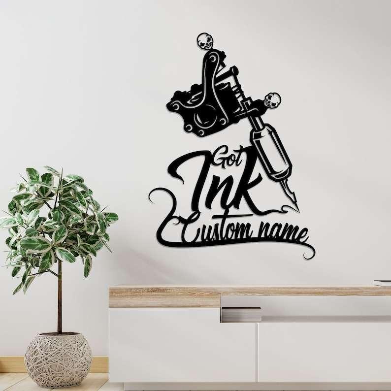 Custom Tattoo Artist Metal Wall Art Got Ink Studio Decor Tattoo Room ...
